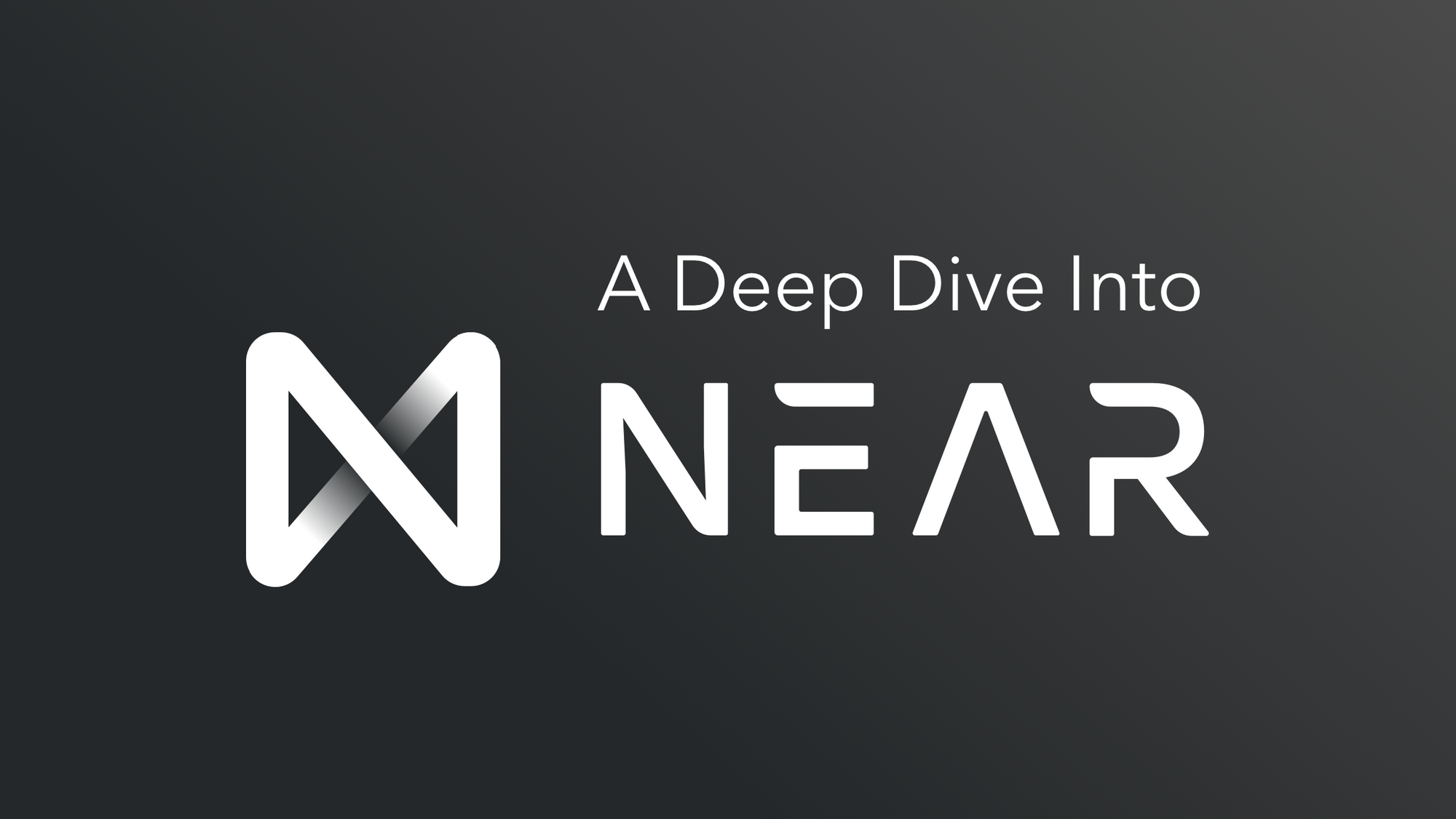 A Deep Dive Into NEAR