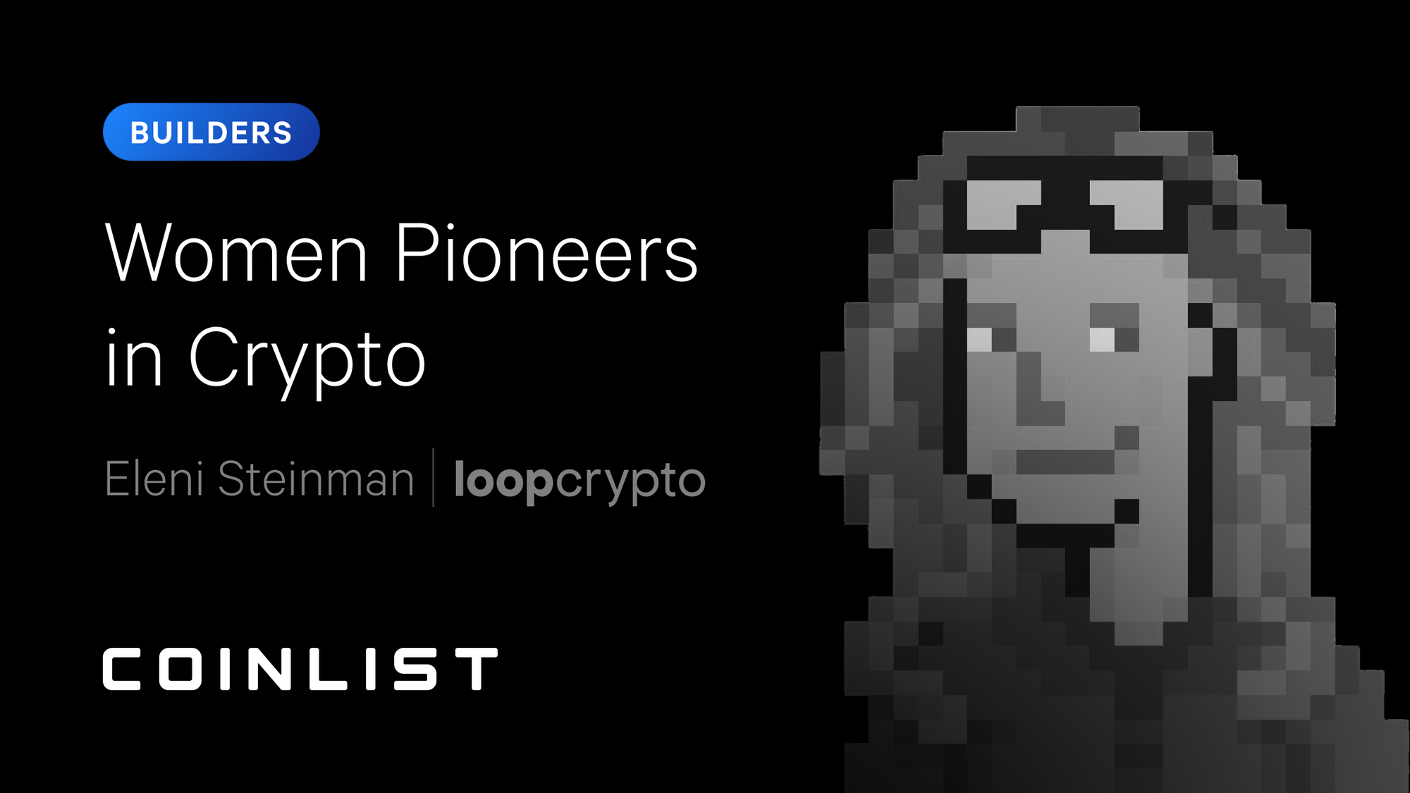 Women Pioneers in Crypto: Eleni Steinman, Loop Crypto
