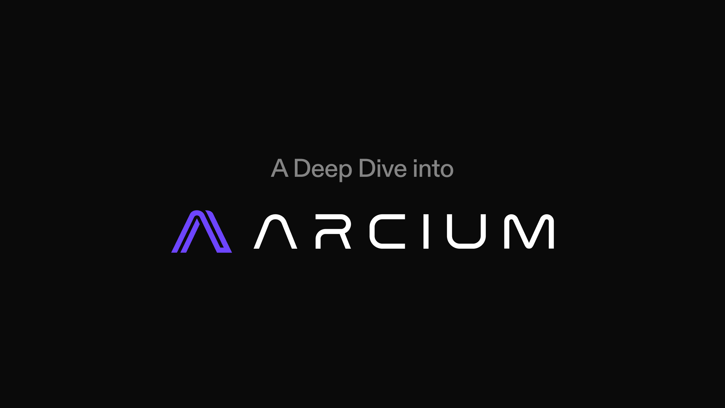 A Deep Dive into Arcium: The Encrypted Supercomputer