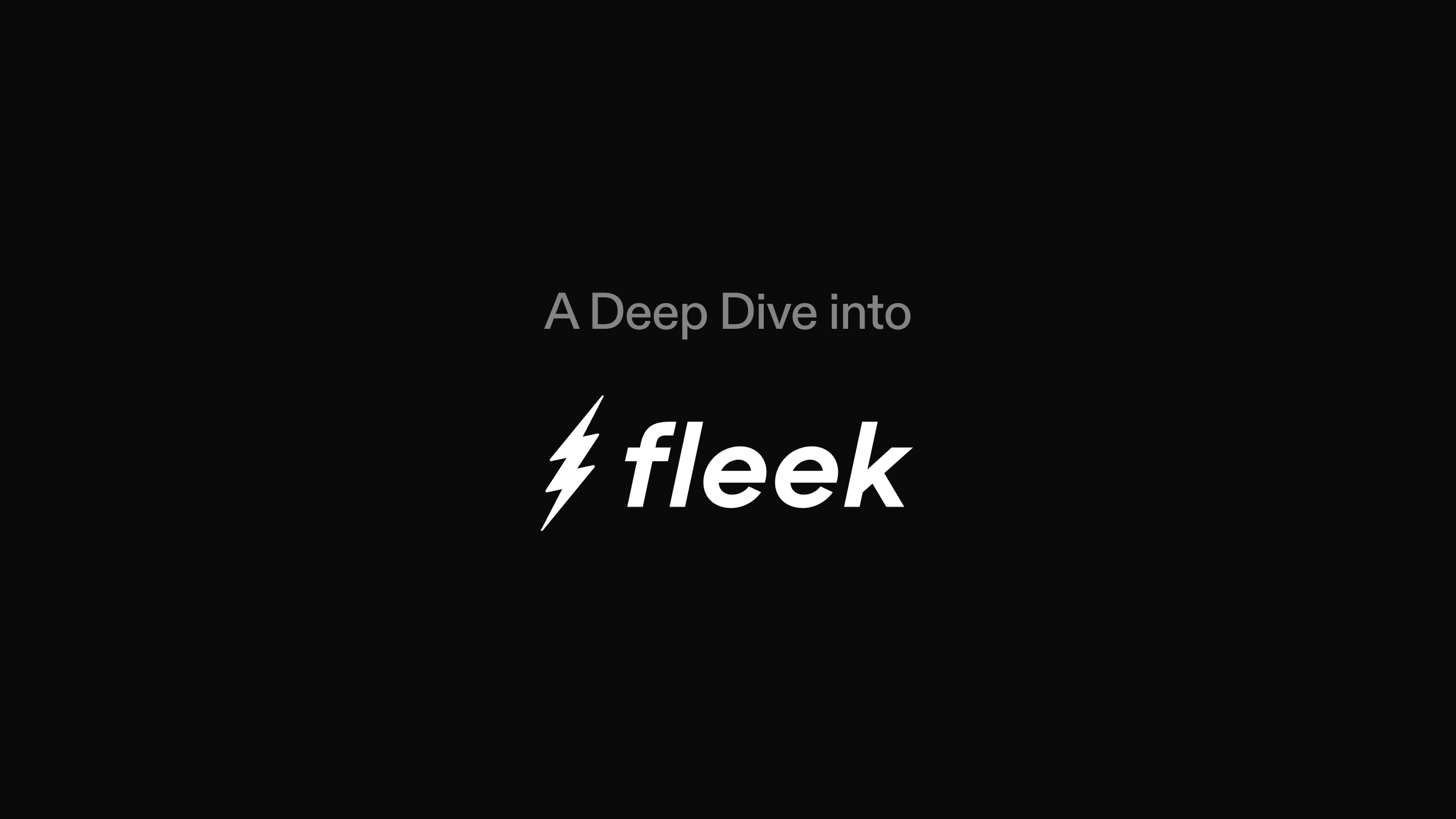 A Deep Dive into Fleek: The Agentic Cloud