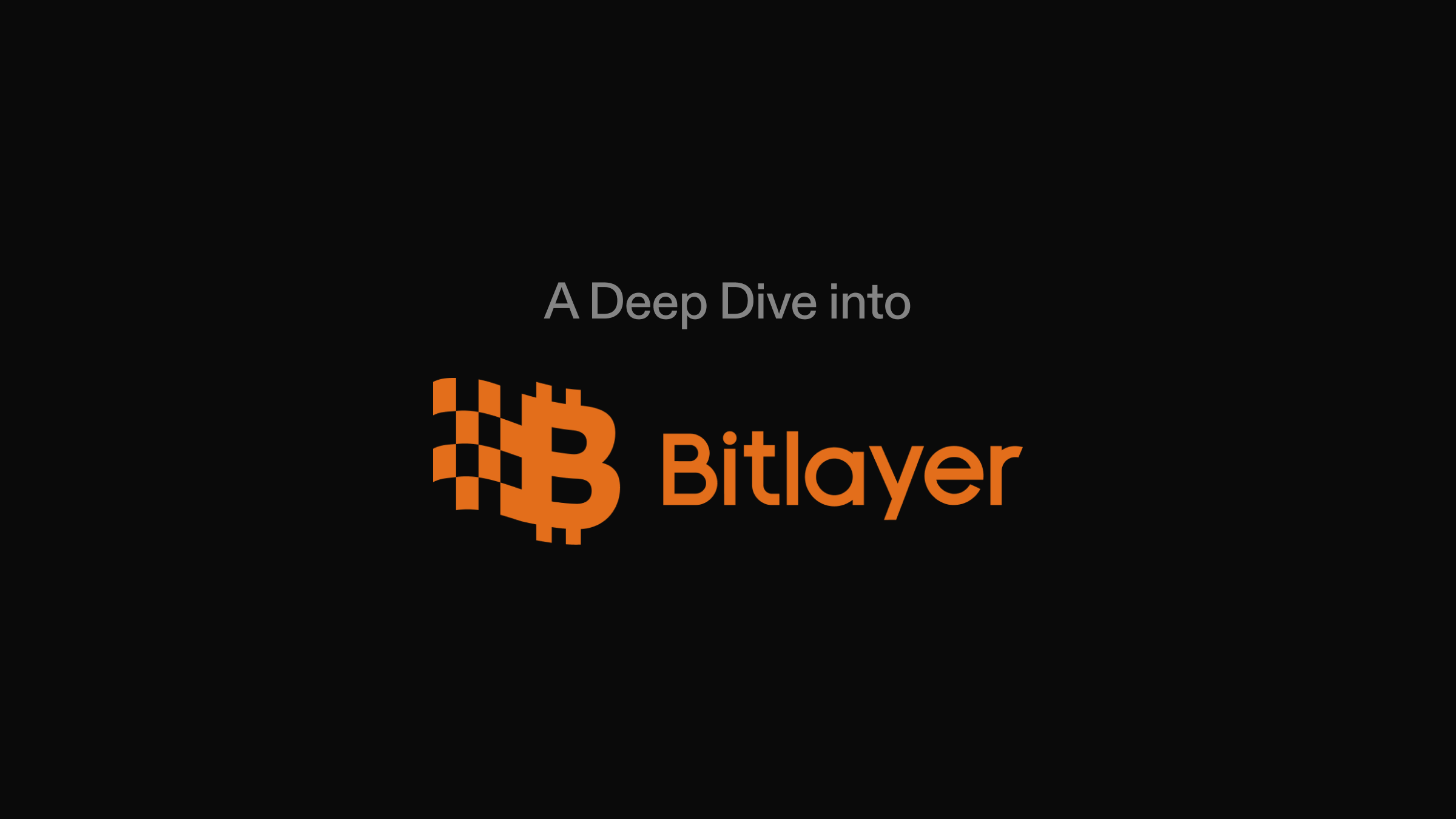 A Deep Dive into Bitlayer: Bitcoin DeFi Infrastructure